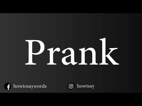 How To Pronounce Prank
