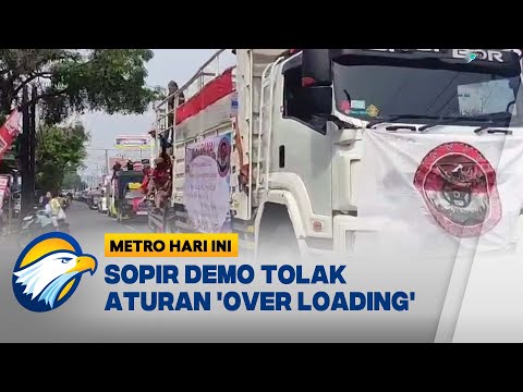 Ratusan Sopir Truk Protes Aturan ODOL - [Metro Hari Ini]
