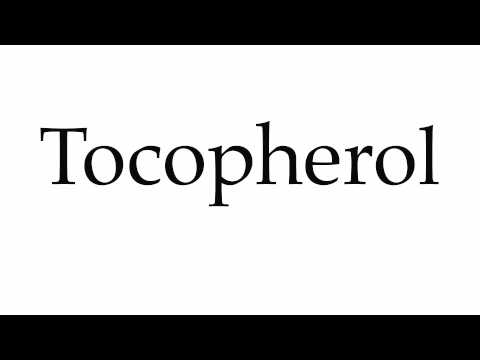 How to Pronounce Tocopherol