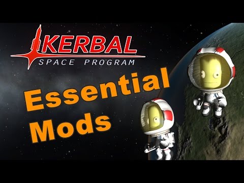 Kerbal Space Program - Essential Mods that I use