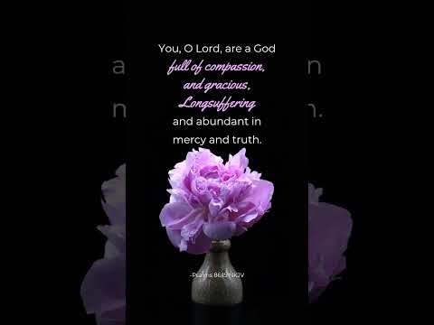 Lord, Full of Compassion and Mercy | Psalms 86:15 | #devotional #bibleverse #dailybibleverse