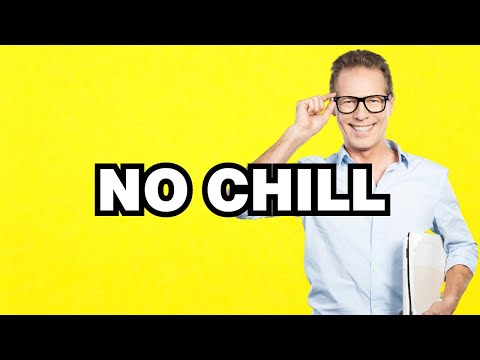 No chill - meaning | What does "No chill" mean? Slang definition