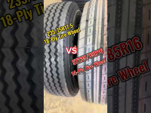 ST235/85R16 14-Ply trailer tire & wheel VS 235/75R17.5 18-Ply Trailer Tire & Wheel