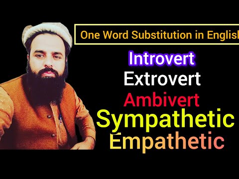 P14: One Word substitution| Introvert, extrovert, ambivert, sympathetic & empathetic meanings| Urdu
