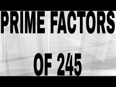 PRIME FACTORS OF 245
