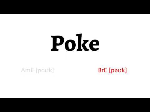 How to Pronounce poke in American English and British English