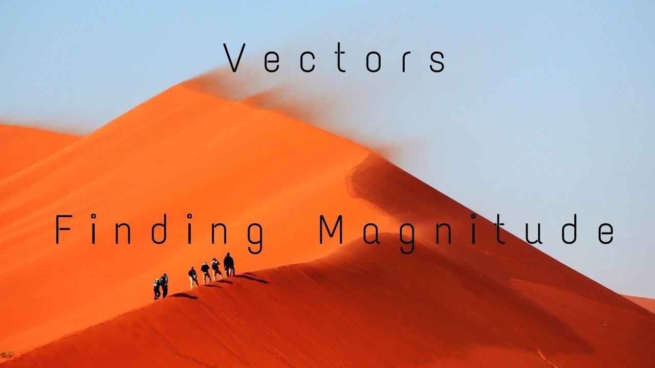 Vectors - Magnitude of Vectors - Vector joining two points