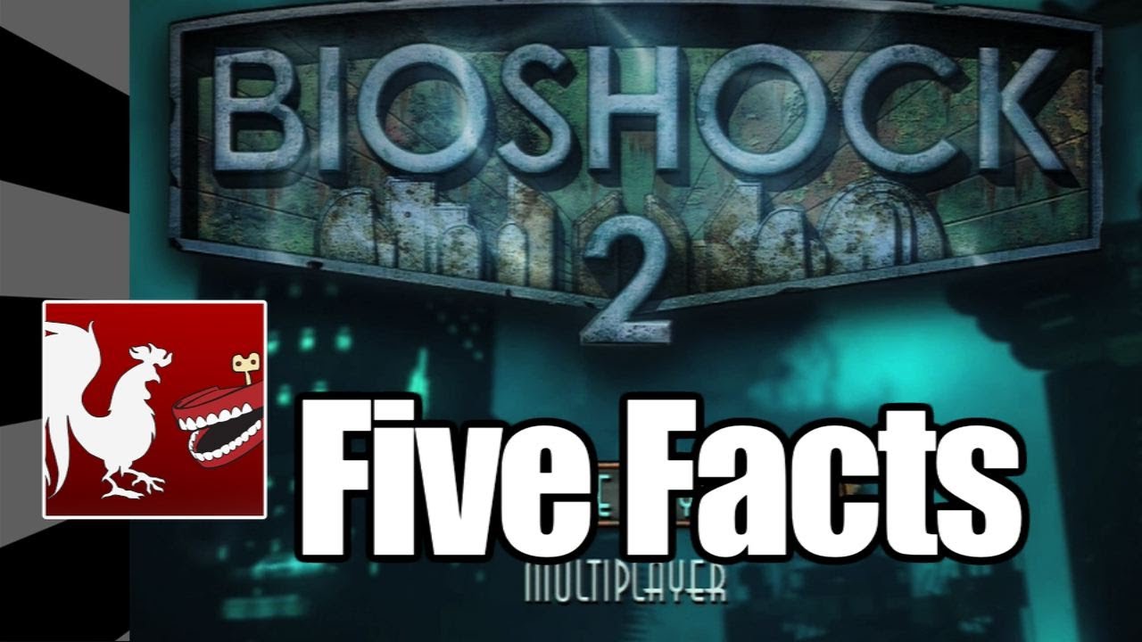 Five Facts - Bioshock 2 | Rooster Teeth
