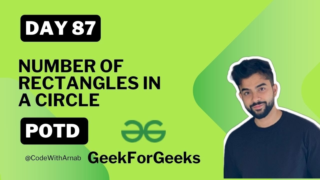 #87 Number of Rectangles in a Circle GeekForGeeks Java POTD