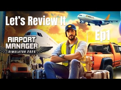 Airport Manager Simulator 2025 Ps5, Let's Review It. Ep1