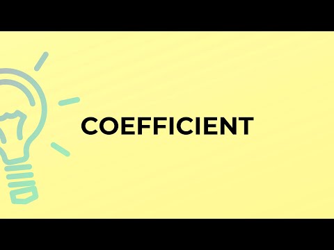 What is the meaning of the word COEFFICIENT?