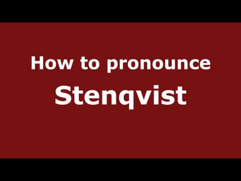 How to Pronounce Stenqvist - PronounceNames.com