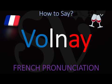 How do you pronounce Volnay? (CORRECTLY)