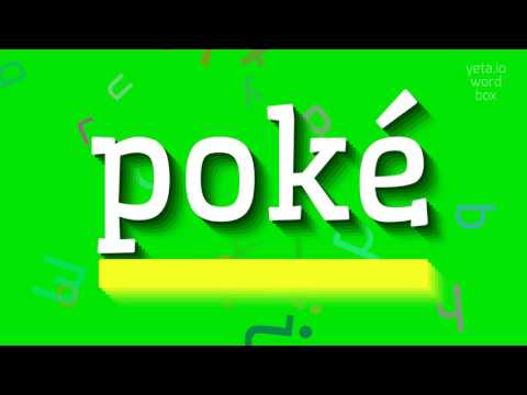 POKÉ - HOW TO PRONOUNCE POKÉ?