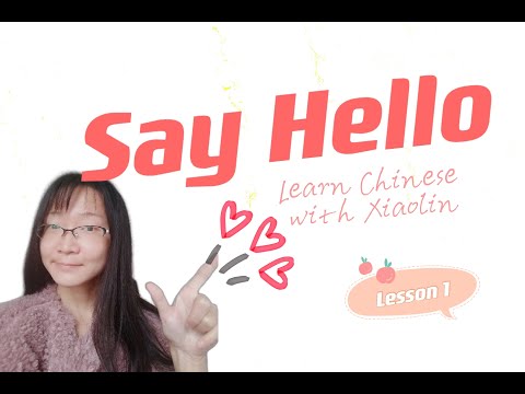 Learn Chinese with Xiaolin | Say Hello
