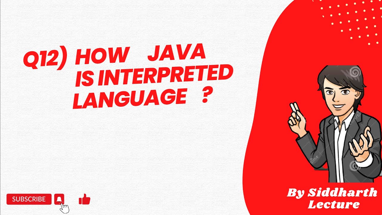How java is interpreted | Java Features | Java | Siddharth Lecture
