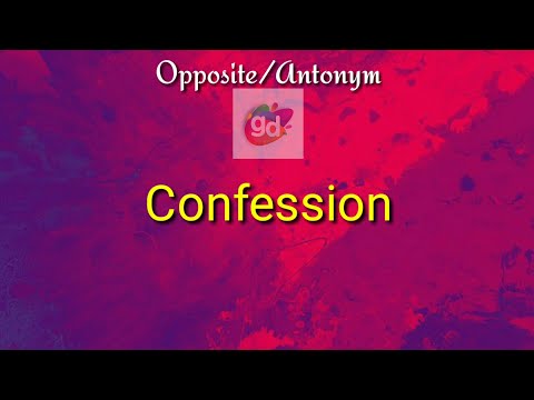 Confession Opposite/Antonym||Googul Dictionary||