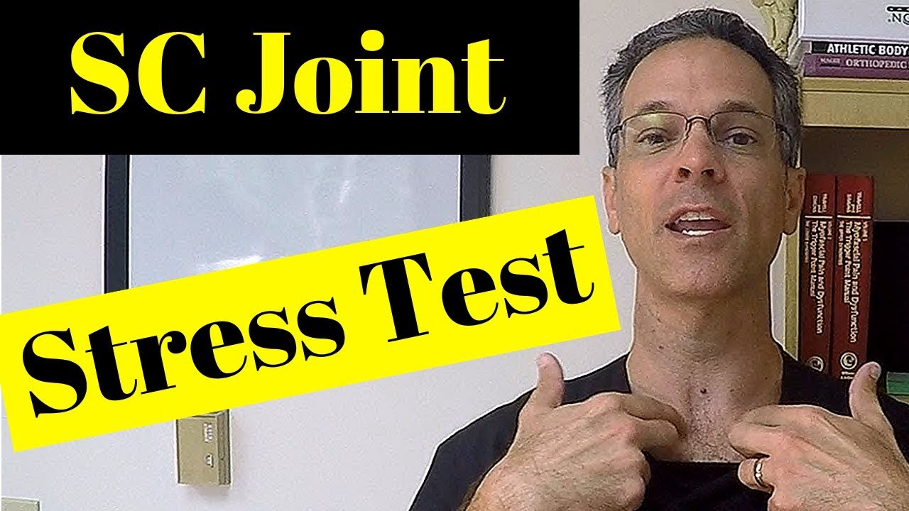 SC Joint Orthopedic Stress Test