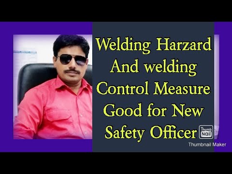 Welding Harzard and welding control Measures