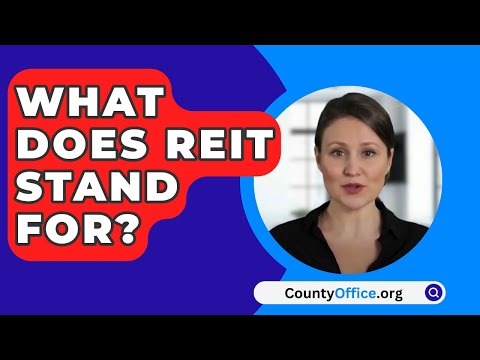 What Does Reit Stand For? - CountyOffice.org