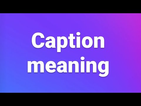Caption word meaning in english | definition and pronunciation of caption word in english