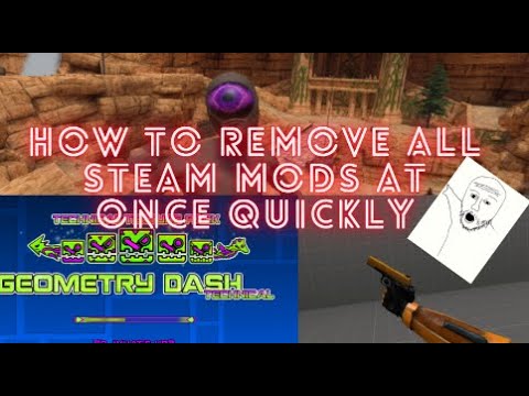 How to delete all mods from a steam game