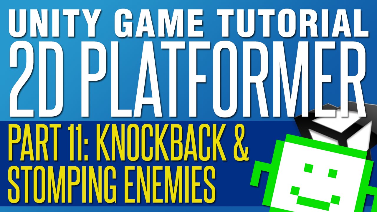 Knockback & Stomping Enemies - Unity 2D Platformer Tutorial - Part 11