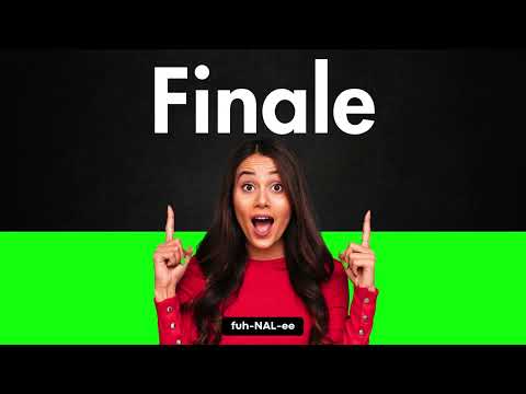 How to Pronounce Finale (Correctly)