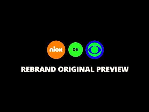 Nick on CBS Opening Rebrand and Reboot (W. I. P; 2021) (Read Description)