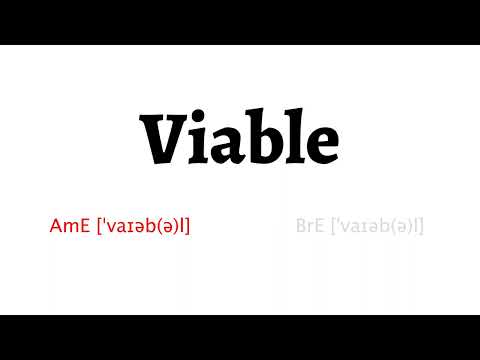 How to Pronounce viable in American English and British English
