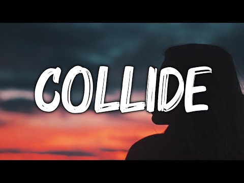 Ed Sheeran - Collide (Lyrics)