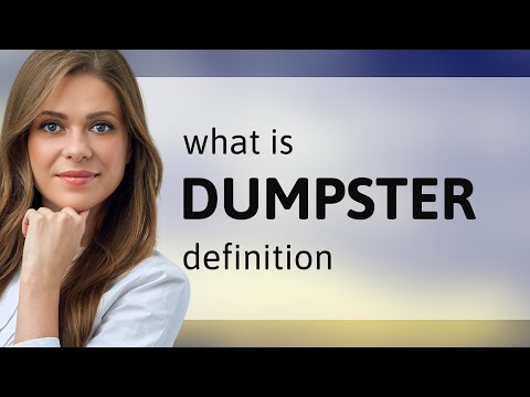 Dumpster | DUMPSTER meaning