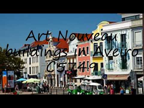 How to pronounce Art Nouveau buildings in Aveiro C5749 in Dutch?