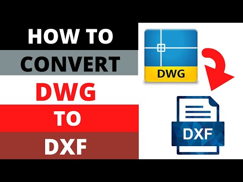 Convert A DWG File To DXF File