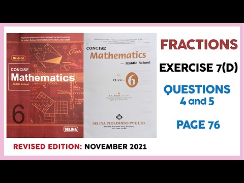 FRACTIONS CLASS 6 SELINA MATHS - EX 7( D) Questions 4 and 5