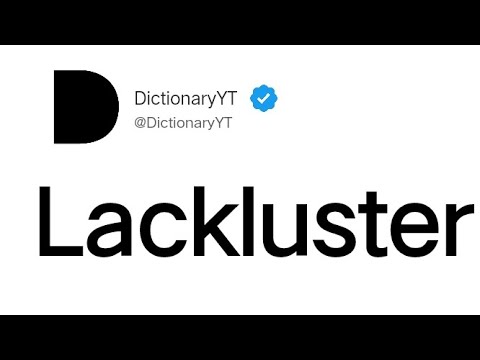 Lackluster Meaning in English