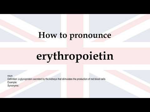 How to pronounce 'erythropoietin' + meaning