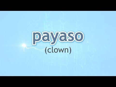 How to Pronounce Clown (Payaso) in Spanish