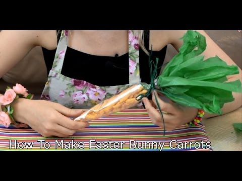 How to Make Easter Bunny Carrots - Great Easter Gift Idea