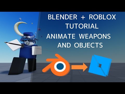 How to Animate Weapons & Tools in Blender for Roblox (Beginner Tutorial)