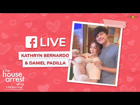 Kathryn Bernardo, Daniel Padilla take over Star Cinema's Facebook account! | The House Arrest Of Us