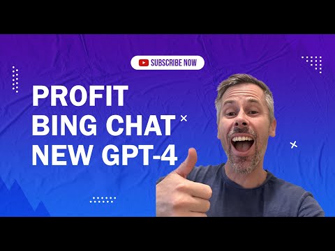 Profit from Bing ChatGPT - GPT-4 impact on Web Development and Search