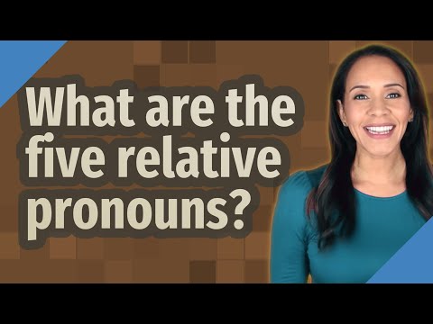 What are the five relative pronouns?