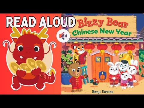 Bizzy Bear Chinese New Year by Benji Davies | Read Aloud
