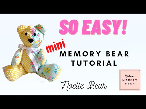 MINI Memory Bear - Noelle Bear- Detailed tutorial