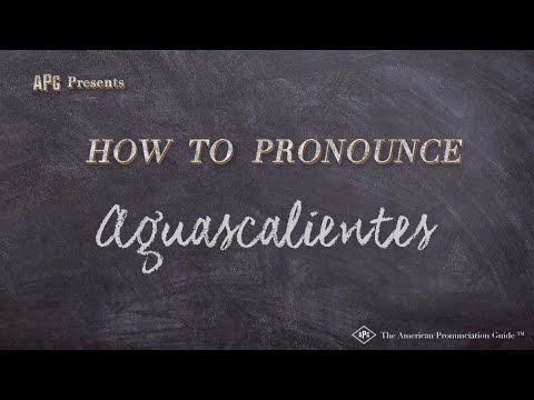 How to Pronounce Aguascalientes (Real Life Examples!)