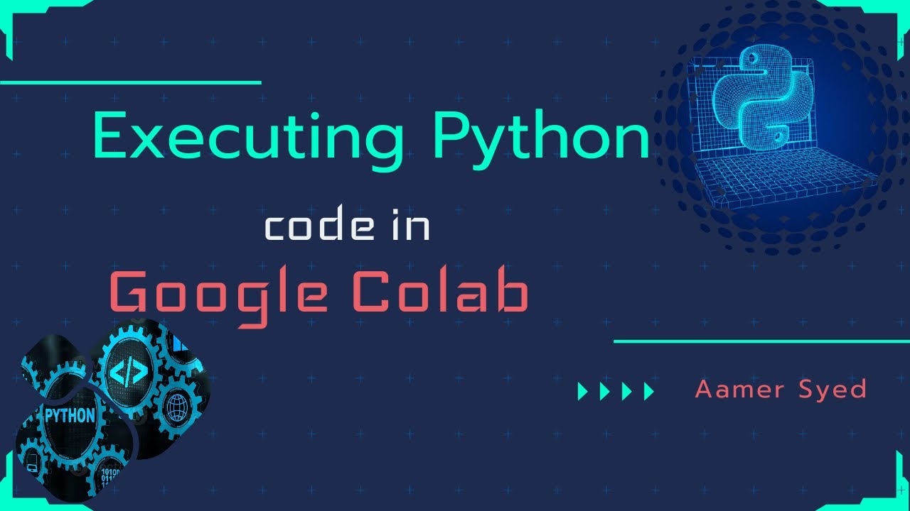 #6 Executing Python Code in Google Colab