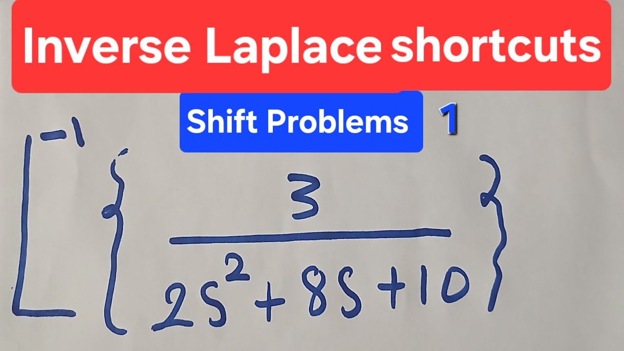 Inverse Laplace Transforms  Shift Problems | Worked Examples & Step-by-Step Solutions