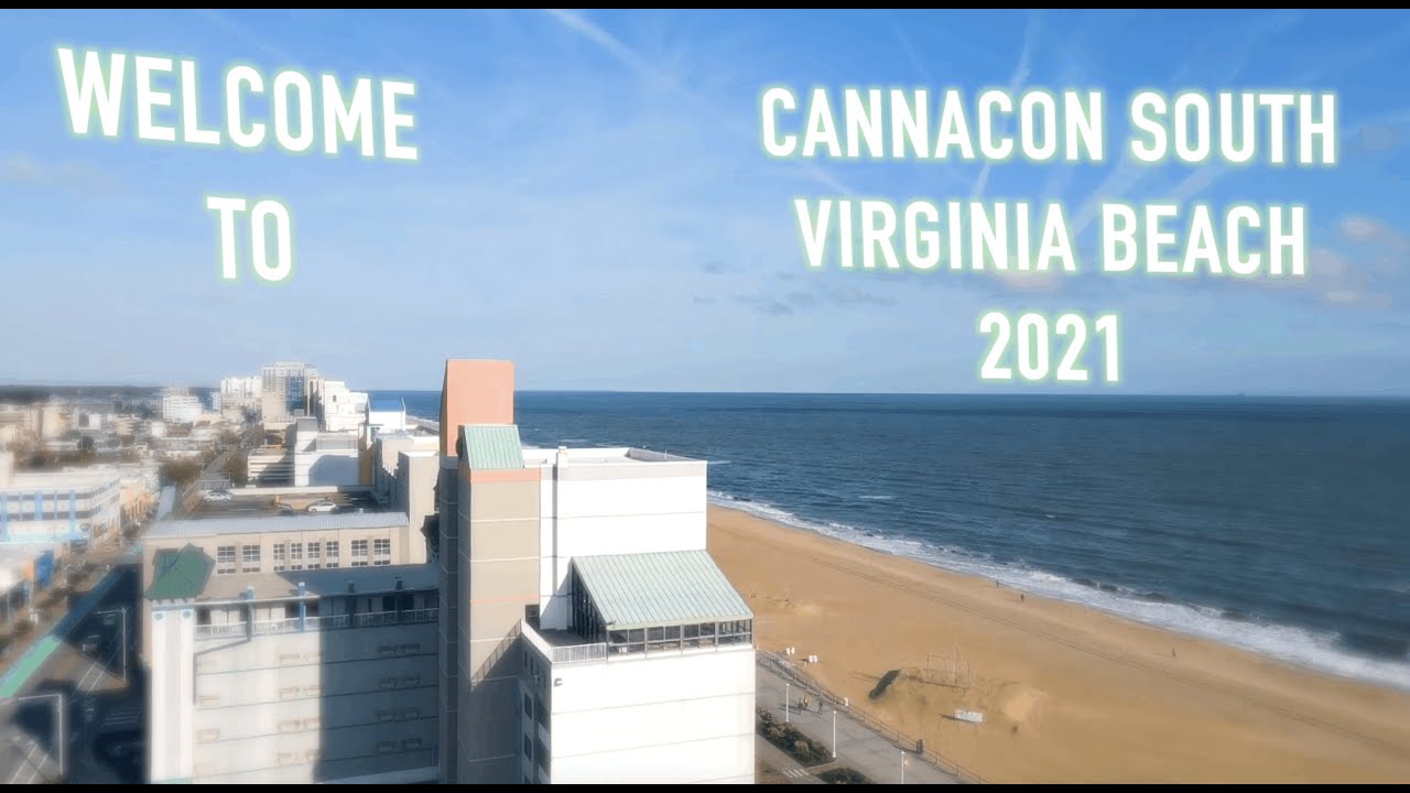 CannaCon 2021 - Virginia Beach ReCap Video