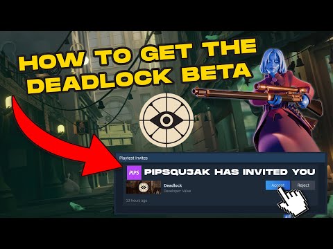GET THE DEADLOCK BETA NOW - HOW TO PLAY DEADLOCK?